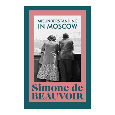英文原版 Misunderstanding in Moscow 情迷莫斯科 西蒙娜·德·波伏瓦中篇小说 英文版 进口英语原版书籍