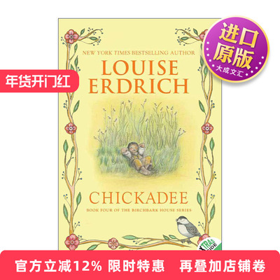 英文原版 Chickadee 桦树屋4 山雀 2013斯科特历史小说奖 印第安作家路易丝厄德里克 英文版 进口英语原版书籍