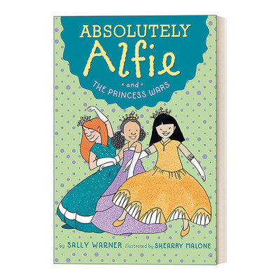 英文原版 Absolutely Alfie 04 The Princess Wars 绝对的阿尔菲系列04公主战争 儿童章节桥梁书 Sally Warner 进口英语原版书籍