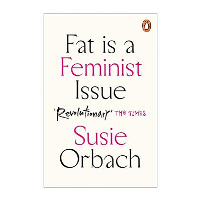 英文原版 Fat Is A Feminist Issue 脂肪是女性主义议题 从社会学和心理学视角审视女性身体形象 英文版 进口英语原版书籍