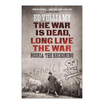 英文原版 The War is Dead Long Live the War 战争虽逝 阴霾犹存 波斯尼亚的战后清算 英文版 进口英语原版书籍