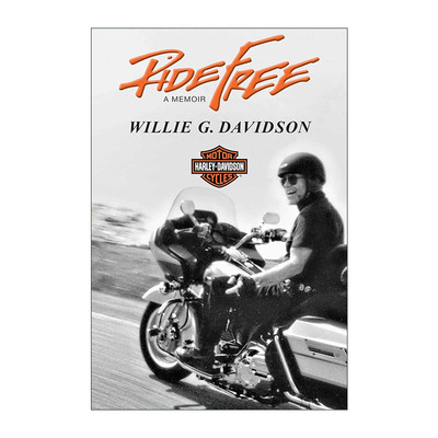 英文原版 Ride Free 哈雷教父Willie·G·Davidson回忆录 精装 英文版 进口英语原版书籍
