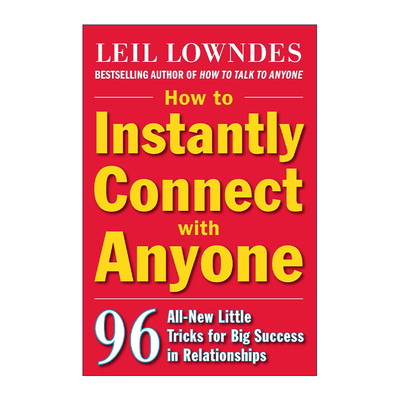 英文原版 How to Instantly Connect with Anyone 再也不怕跟人打交道 一学就会的96个沟通技巧 莉尔·朗兹 进口英语原版书籍