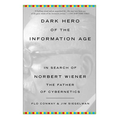 英文原版 Dark Hero of the Information Age 维纳传 信息时代的隐秘英雄 英文版 进口英语原版书籍