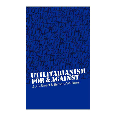 英文原版 Utilitarianism 功利主义 赞成与反对 J.J.C.斯玛特 英文版 进口英语原版书籍