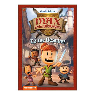 英文原版 To the Rescue Nickelodeon Max & the Midknights 02 紧急营救 尼克 麦克斯与中世纪骑士系列2 儿童奇幻章节桥梁故事书