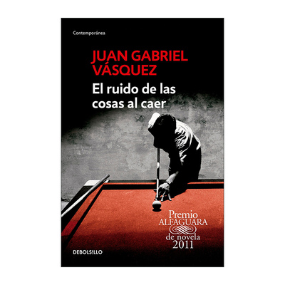 西班牙语原版小说 El ruido de las cosas al caer The Sound of Things Falling 坠物之声 西班牙语版 都柏林文学奖 进口原版书籍