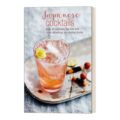英文原版 Japanese Cocktails 日式鸡尾酒 超过40款低酒精气泡酒 精装 英文版 进口英语原版书籍