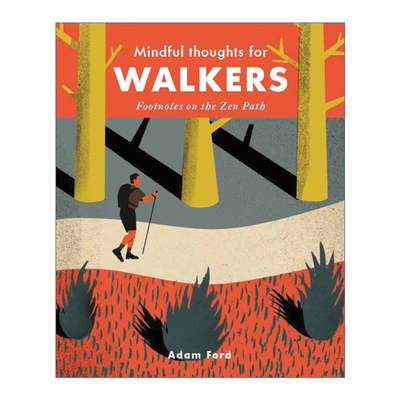 英文原版 Mindful Thoughts for Walkers Footnotes on the zen path 为徒步者准备的正念思考 禅宗道路 精装 进口英语原版书籍