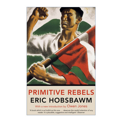 英文原版 Primitive Rebels 原始的叛乱 十九至二十世纪社会运动的古朴形式 英文版 进口英语原版书籍