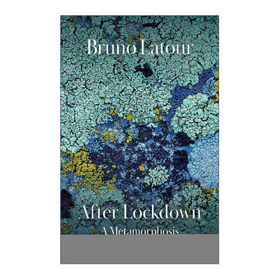 英文原版 After Lockdown 封闭之后 一种元形态发生学 贝尔纳奖 霍尔伯格奖得主Bruno Latour 英文版 进口英语原版书籍