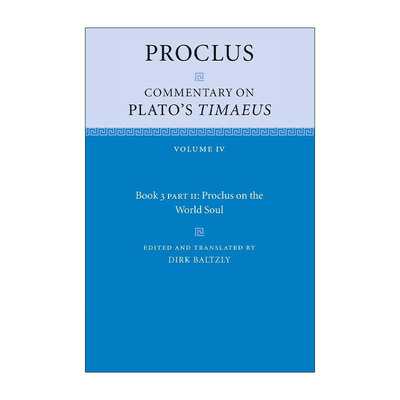 英文原版 Proclus Commentary on Plato's Timaeus 普罗克洛斯 对柏拉图蒂迈欧篇的评论 第四卷 英文版 进口英语原版书籍