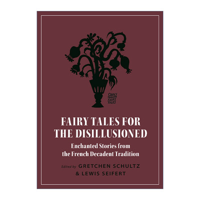 英文原版 Fairy Tales for the Disillusioned 最后的仙女 颓废故事集 Gretchen Schultz 英文版 进口英语原版书籍