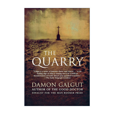 英文原版 The Quarry 采石场 多余人作者 都柏林文学奖入围作家Damon Galgut达蒙·加尔格特 英文版 进口英语原版书籍