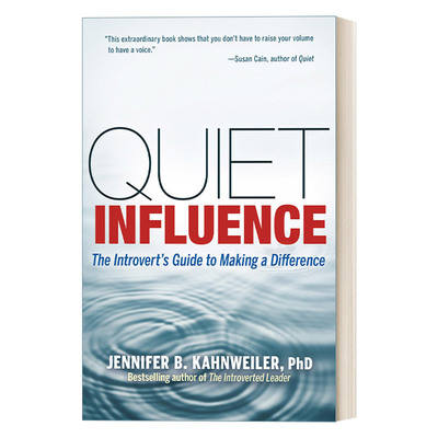 英文原版 Quiet Influence 安静的艺术 用内向者思维去影响世界 6种内在力量 天赋 潜能 Jennifer B.英文版 进口英语原版书籍