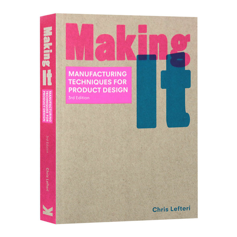 Making It Third Edition英文原版产品设计的制造技术室内家居工业产品设计书籍英文版原版进口英语书_虎窝淘