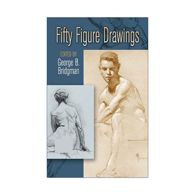英文原版 Fifty Figure Drawings 五十幅人物画 绘画技巧指南 George B. Bridgman 英文版 进口英语原版书籍