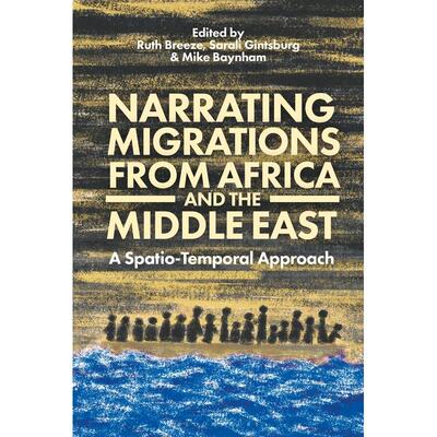 预售 Narrating Migrations from Africa and the Middle East英文原版 Bloomsbury