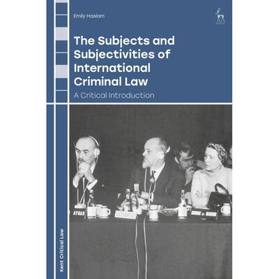 预售 The Subjects and Subjectivities of International Criminal Law英文原版 Bloomsbury