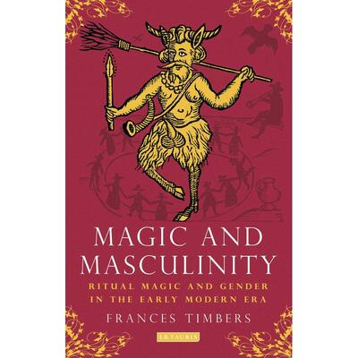 预售 Magic and Masculinity英文原版 Bloomsbury