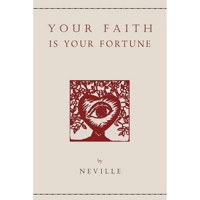 按需印刷 Your Faith Is Your Fortune 信念就是财富  Neville 英文原版