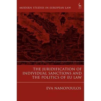 预售 The Juridification of Individual Sanctions and the Politics of EU Law英文原版 Bloomsbury