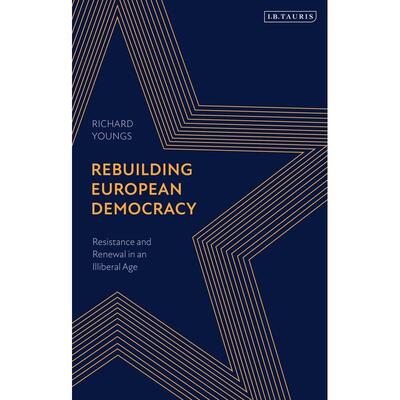 预售 Rebuilding European Democracy 英文原版 Bloomsbury