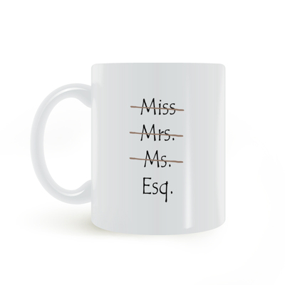 Esquire is right不是女士律师才对 马克杯 法律律师事务所同事杯