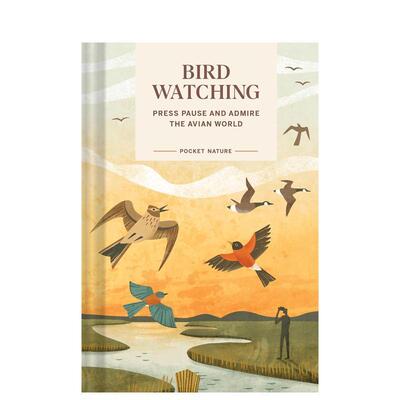 【预售】袖珍自然：观鸟 【Pocket Nature】Bird-Watching英文进口原版生活图书Andrea Debbink