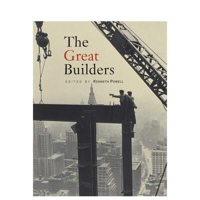 【现货】The Great Builders，伟大的建筑师 英文进口原版建筑设计外版图书Kenneth Powell