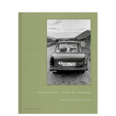 【现货】East of Nowhere，无处之东 英文原版图书籍进口正版 Fabio Ponzio 摄影-摄影师专辑