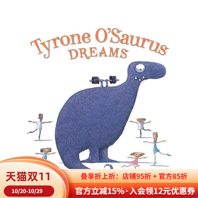 【现货】大洋龙的梦Tyrone O’Saurus Dreams 英文进口原版儿童绘本图书 3-6岁 Candlewick Press 动物生态环保