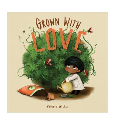 【预售】爱的成长 Grown With Love 英文进口原版儿童知识百科图书6-9岁Valeria Wicker外文正版