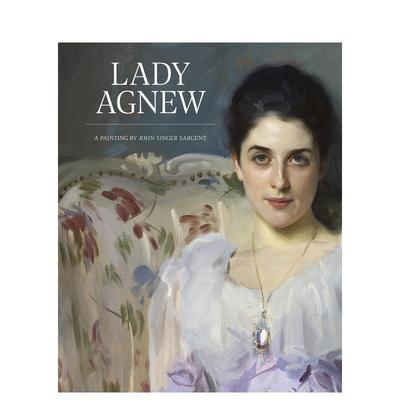【现货】约翰·辛格·萨金特 Lady Agnew: Painting John Singer Sarge 英文进口原版艺术画册画集Christopher Baker