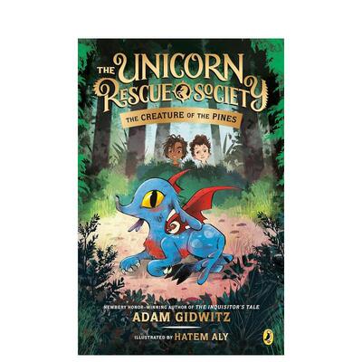 【预售】The Creature of the Pines 1松林里的神秘生灵（平装）The Unicorn Rescue Society 英文进口原版儿童章节书 GIDWITZ  A