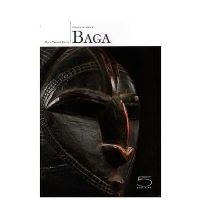 【预售】巴加族艺术：非洲视野 Baga: Visions of africa Series 英文进口原版艺术画册画集外文图书Marie Yvonne Curtis
