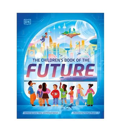 【现货】儿童未来之书The Children's Book of the Future英文进口原版儿童绘本图书Lavie Tidhar  Richard Watson  Cinthya Alva
