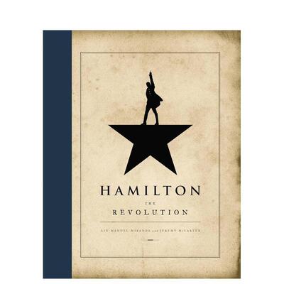 【预售】汉密尔顿 百老汇知名音乐剧Hamilton 英文进口原版影视电影图书Lin-Manuel Miranda Jeremy McCarter外文