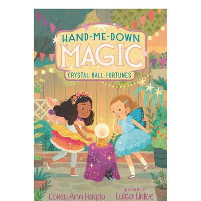 【现货】Hand-Me-Down Magic 2: Crystal Ball Fortunes，传下来的魔法2:原版图书进口正版 Haydu 儿童章节书