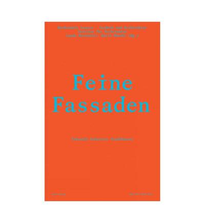 【预售】精致立面：瑞士城市住宅的建构美学 Feine Fassaden 英文进口原版建筑设计图书Lando Rossmaier|Karin Ohashi外文正版