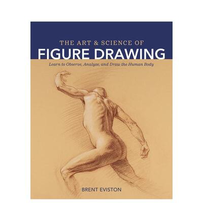 【预售】人物绘画的艺术与科学 The Art and Science of Figure Drawing 英文进口原版艺术画册画集外文图书籍