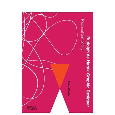 【现货】 Rudolph de Harak Graphic Designer 美国设计师鲁道夫·德·哈拉克：理性的简约 英文图书籍进口正版 Richard Poulin 设