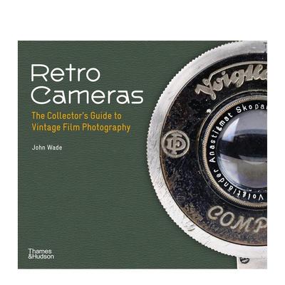 【现货】Retro Cameras 复古相机 古董相机 双反 复古电影摄影收藏家指南 英文原版进口图书籍正版 摄影 John Wade
