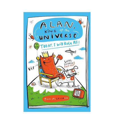 【预售】宇宙之王艾伦 2：今天，我将统治一切！（精装） Alan， King of the Universe: Today英文进口原版儿童漫画图书Tom McLa