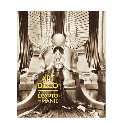 【预售】装饰艺术与埃及狂热 Art Deco & Egyptomanie 英文进口原版建筑设计图书Jean-Marcel Humbert