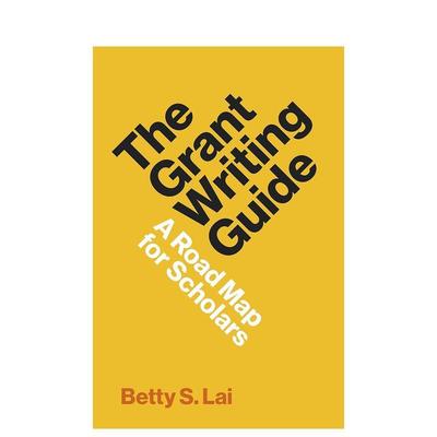 【预售】申请资助写作指南：学者的备技能之一 【Skills for Scholars】The Grant Writing Guide 英文进口原版生活图书Betty S.
