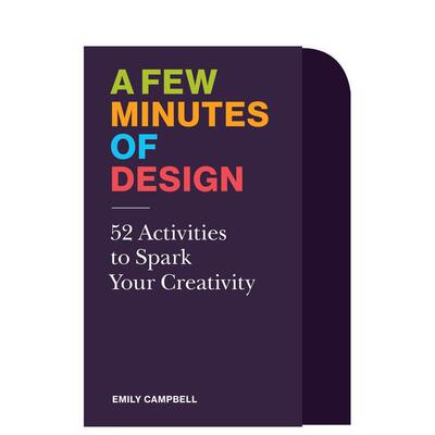 【现货】 A Few Minutes of Design 数分钟设计:52个活动来激发你的创造力英文原版图书籍进口正版