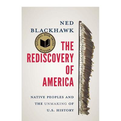 【现货】重新发现美国：原住民与美国历史的消除 The Rediscovery of America: Native Peoples and the Unmaking of U.S. Histor