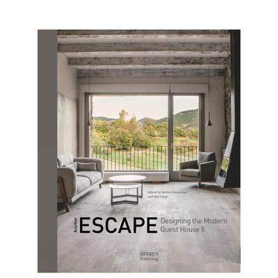 【预售】另一种逃离：现代旅馆设计 2Another Escape: Designing the Modern Guest House II英文进口原版室内设计图书Edited by