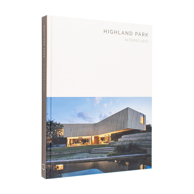 【现货】高地公园住宅 Alterstudio建筑事务所 【Masterpiece Series】Highland Park Alterstudio 原版英文建筑设计图书Robert M